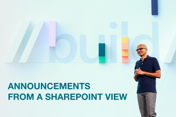 Microsoft Build 2019 - Announcements From A SharePoint View